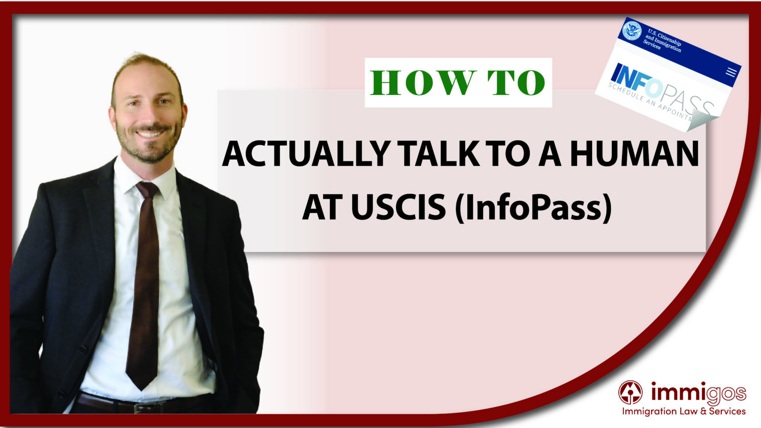 How to Actually Talk to a Human at USCIS (InfoPass) - Immigos